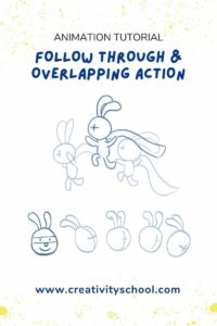 Principles of Animation: Follow Through and Overlapping Action